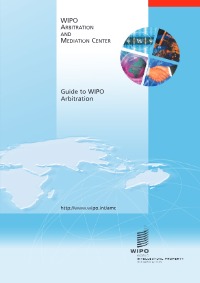 Guide to WIPO Arbitration.