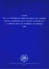 Actes de la Conférence diplomatique de Nairobi pour l'adoption d'un ...